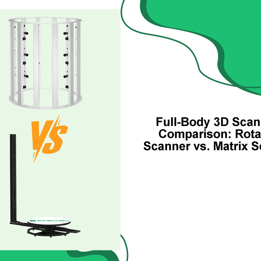 Full-Body 3D Scanners Comparison: Rotating Scanner vs. Matrix Scanner ...